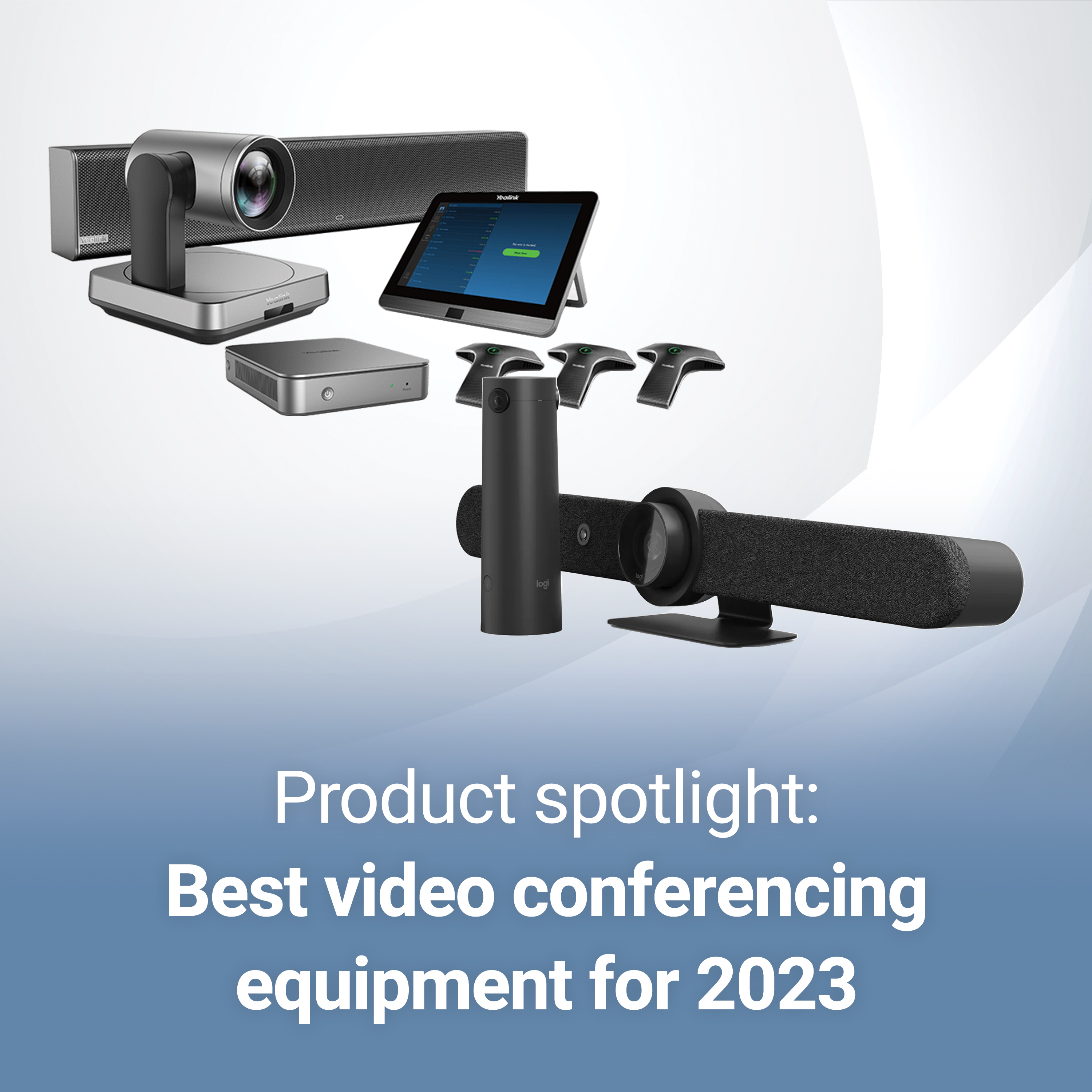 Best Video Conferencing Equipment for 2023